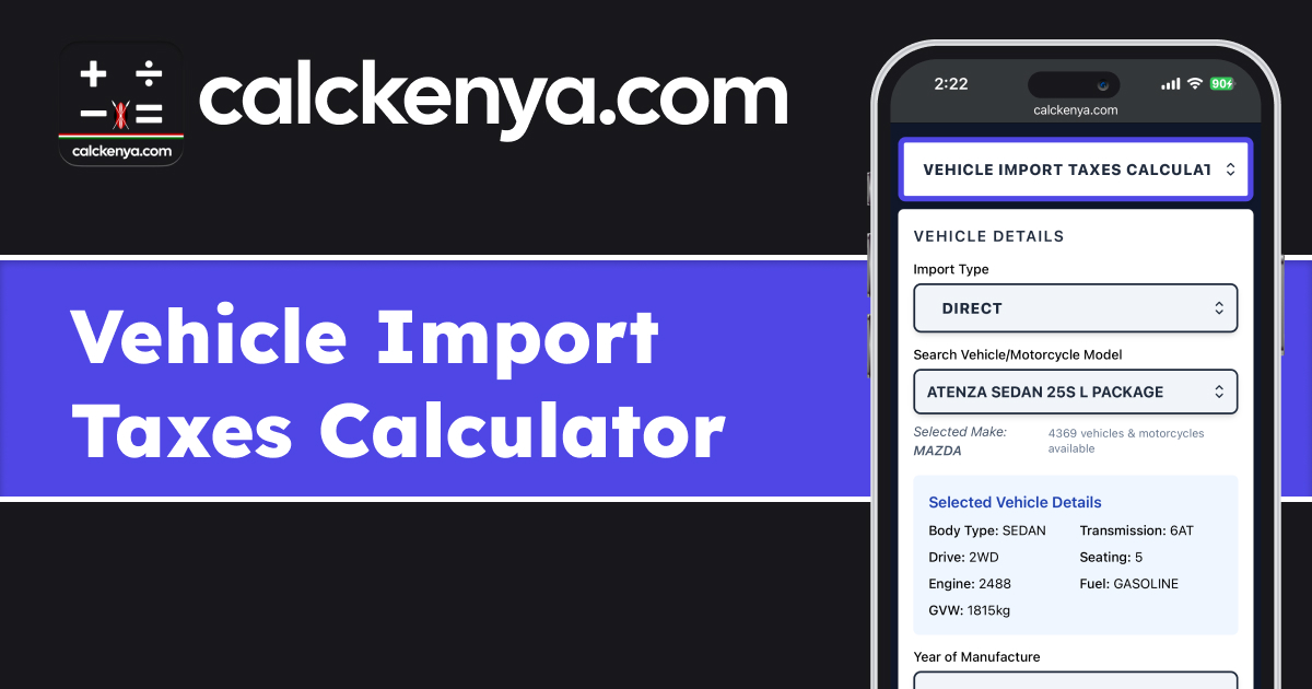 Vehicle Import Taxes Calculator | CalcKenya | CalcKenya